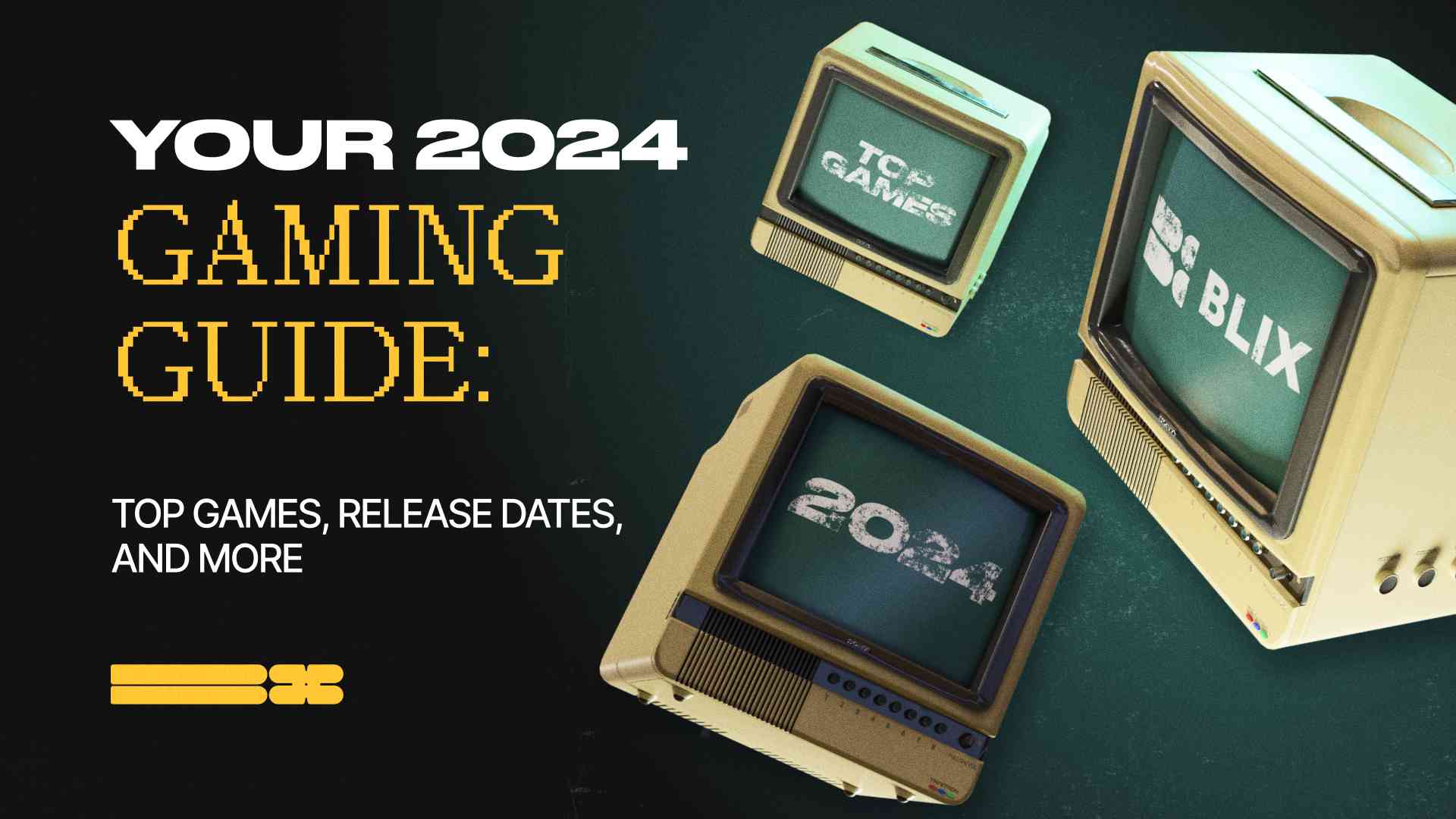 2024 Upcoming Games Guide: Release Dates and Top Games – blix.gg
