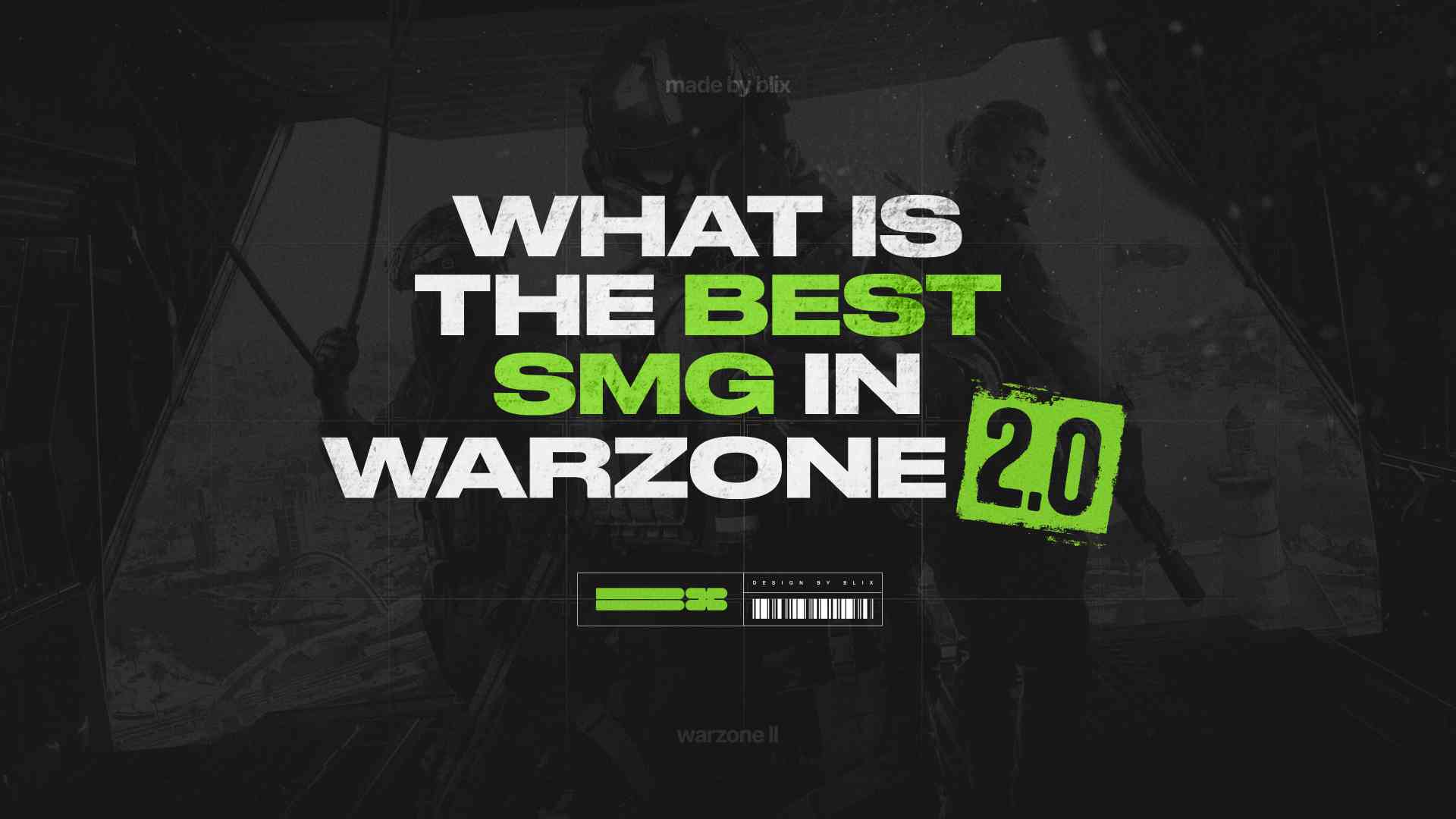 What is the Best SMG in Warzone 2? – blix.gg