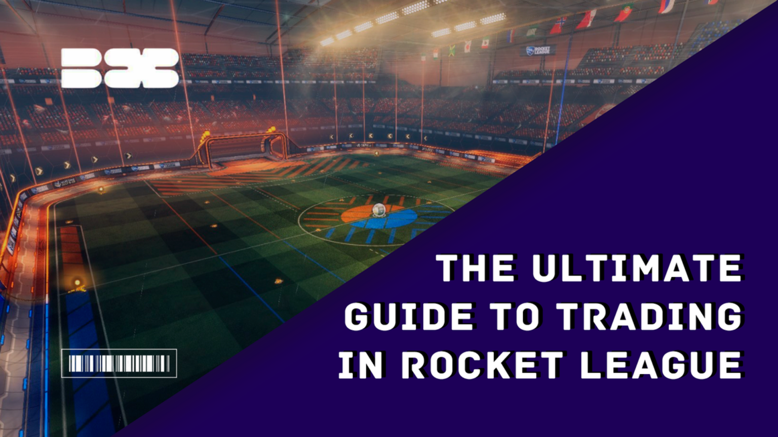 The Ultimate Guide to Trading in Rocket League: Tips, Strategies and ...