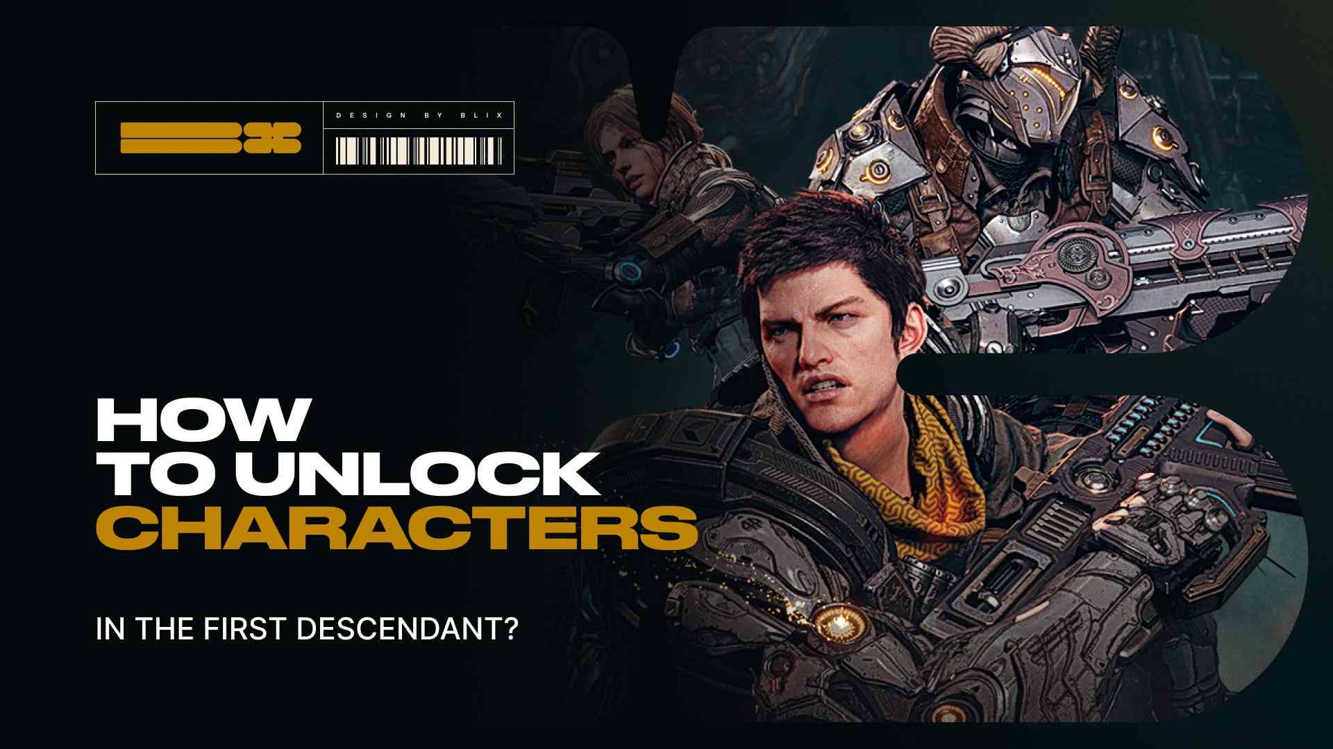 How To Unlock Characters In The First Descendant? – blix.gg