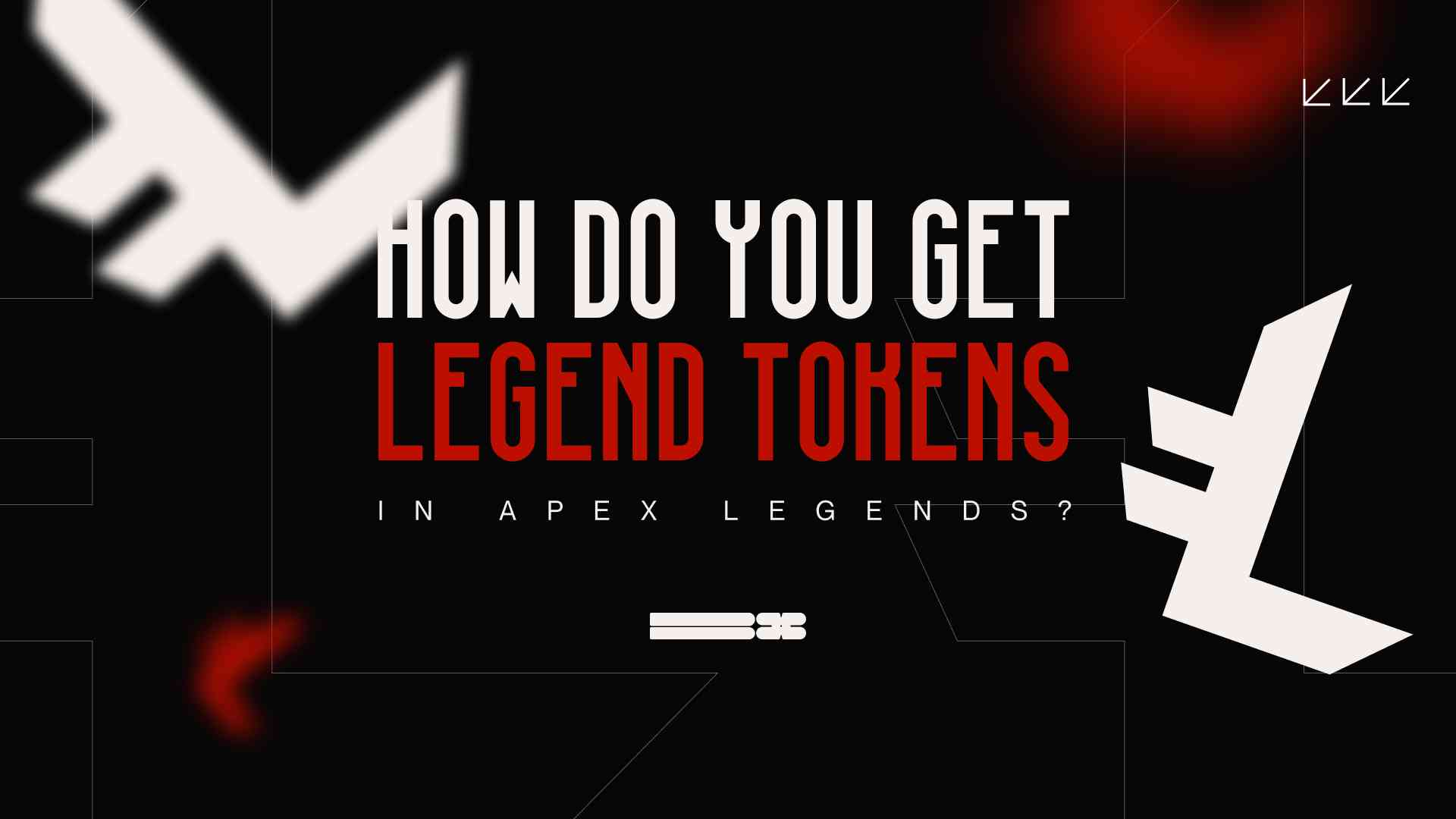 How Do You Get Legend Tokens in Apex Legends? – blix.gg