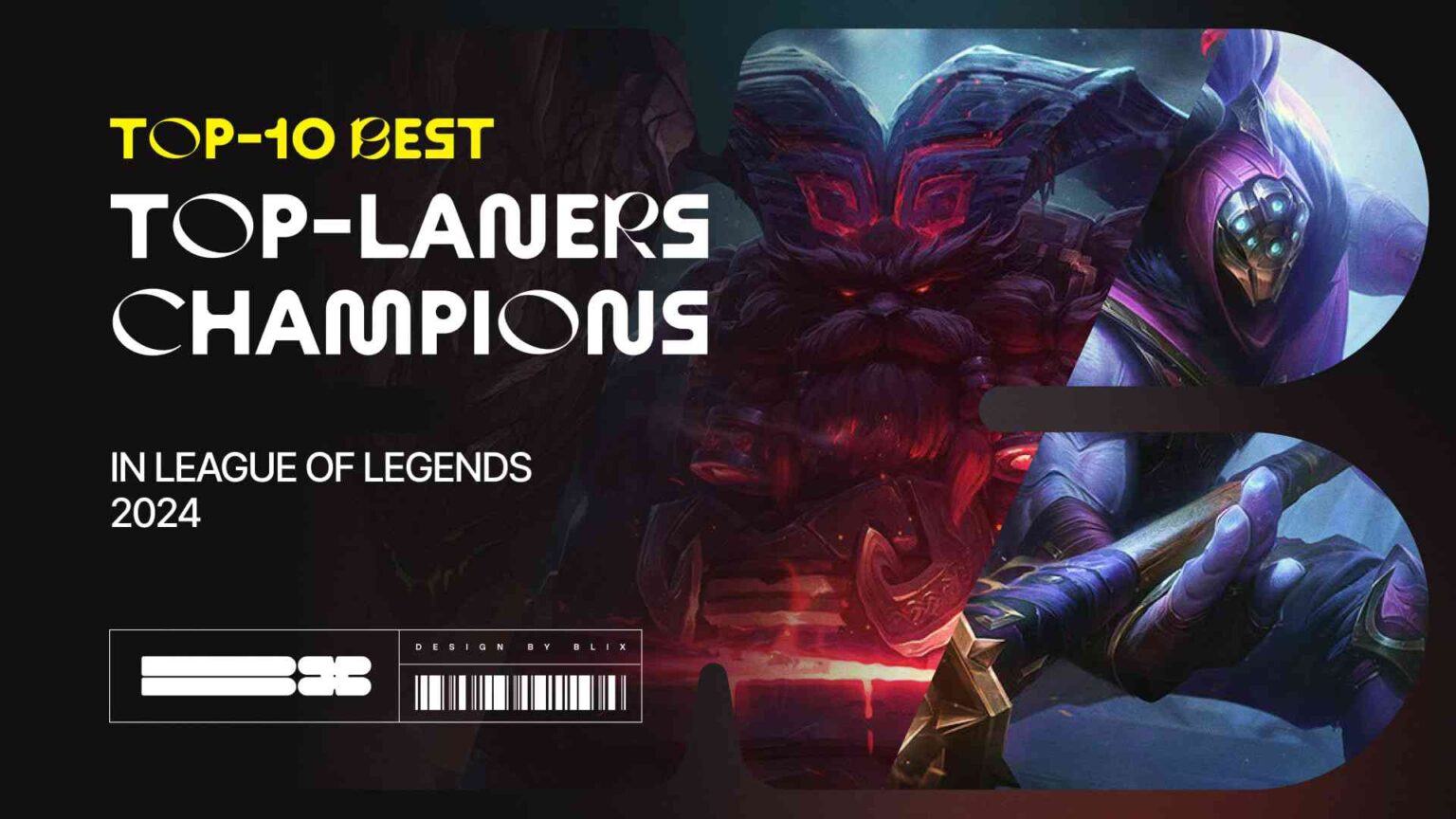 Updated: TOP-10 Best Top-Laners Champions in LoL 2024 – blix.gg