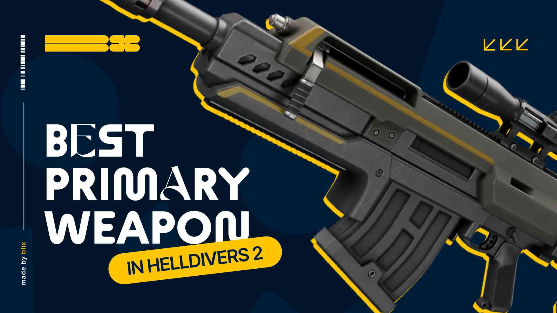 Best Primary Weapon in Helldivers 2 – blix.gg