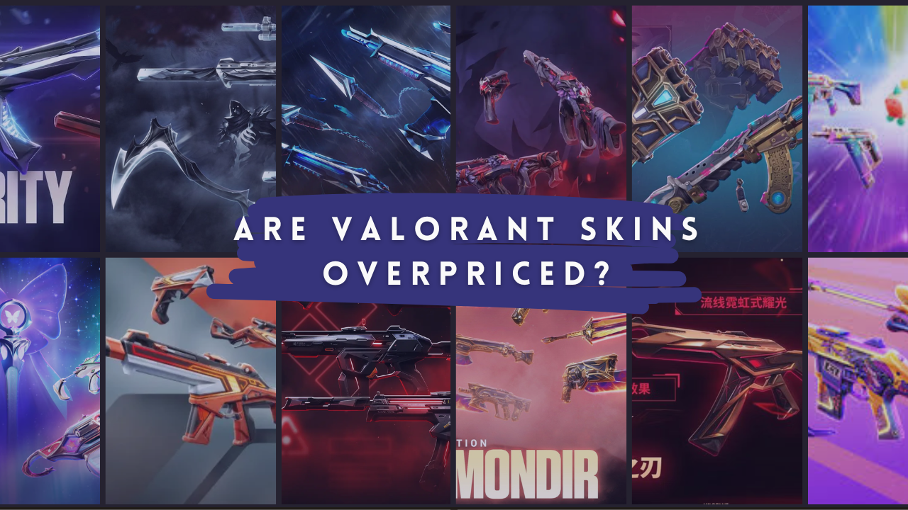 Are Valorant Skins Too Pricey? The Truth About Their Cost and Value ...