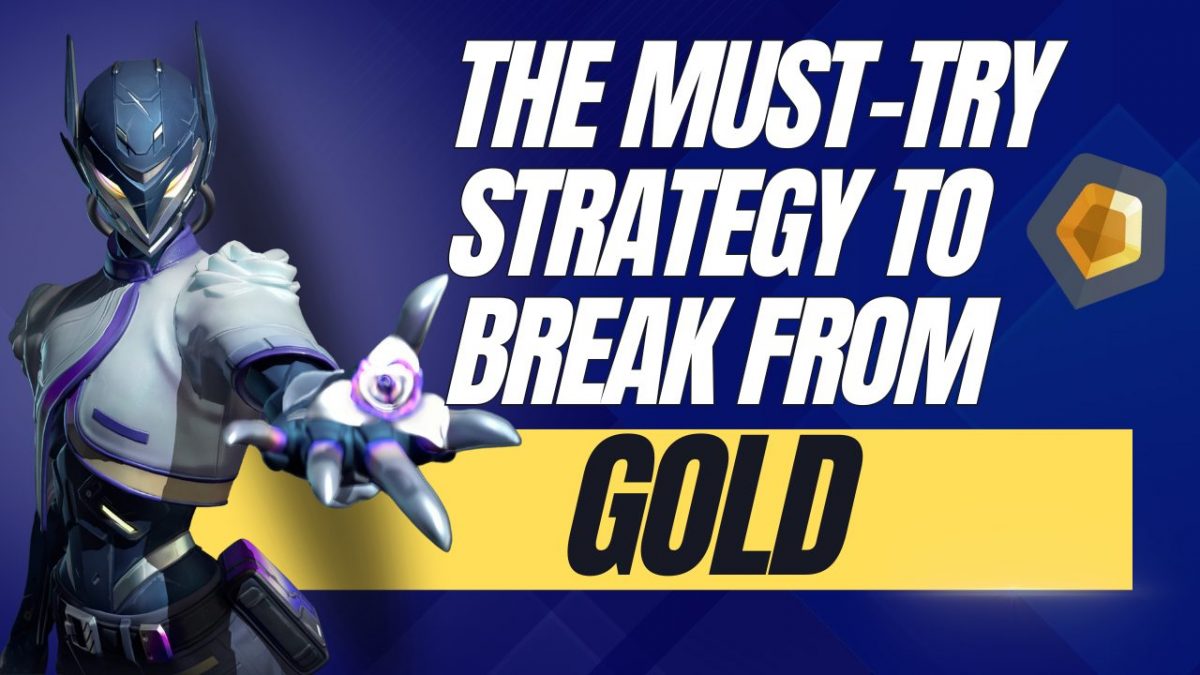Struggling in Gold Rank? This Valorant Strategy Could Be Your Game ...