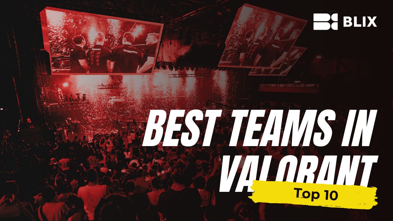 The 10 Best Valorant Teams Dominating Early 2025 – blix.gg