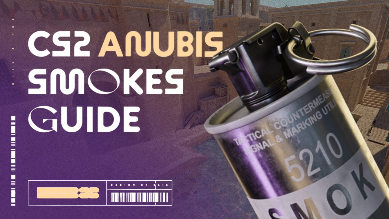 CS2 Anubis Smokes Guide: Win Rounds with Perfect Utility – blix.gg