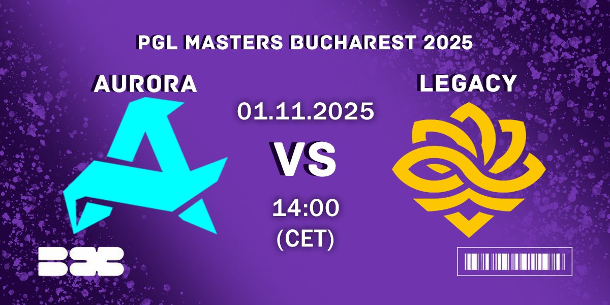 Aurora vs Legacy - Grand Final Prediction - PGL Masters Bucharest 2025 ...