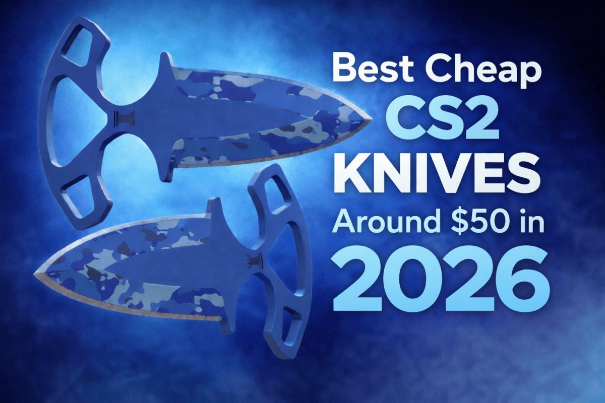 Best Cheap CS2 Knives Around $50 (2026 Budget Knife Guide) – blix.gg