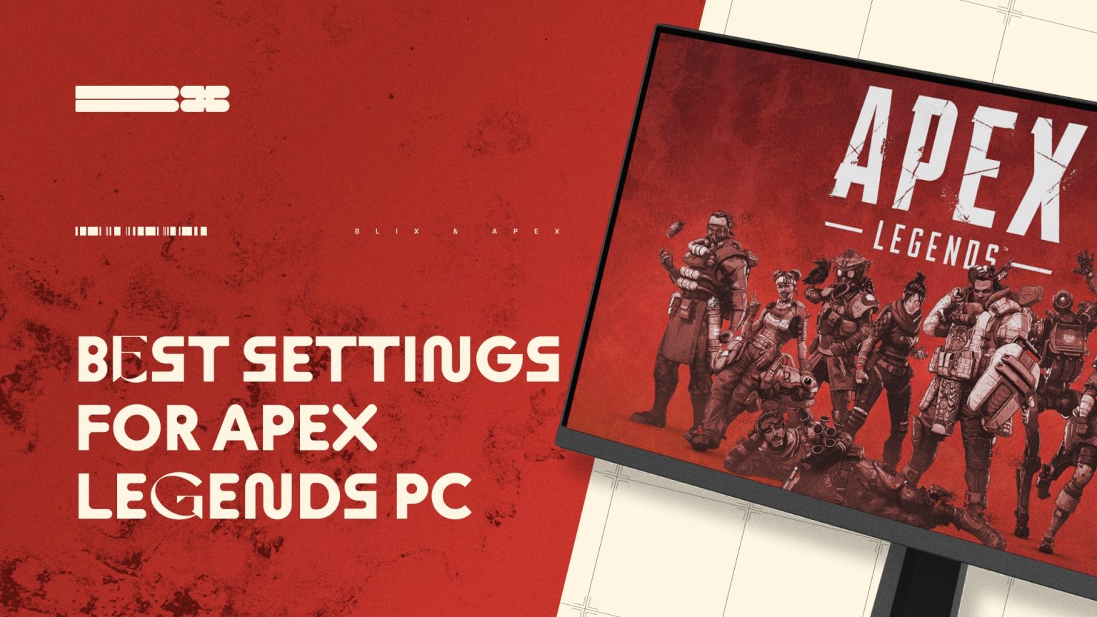 Best Settings For Apex Legends PC – blix.gg