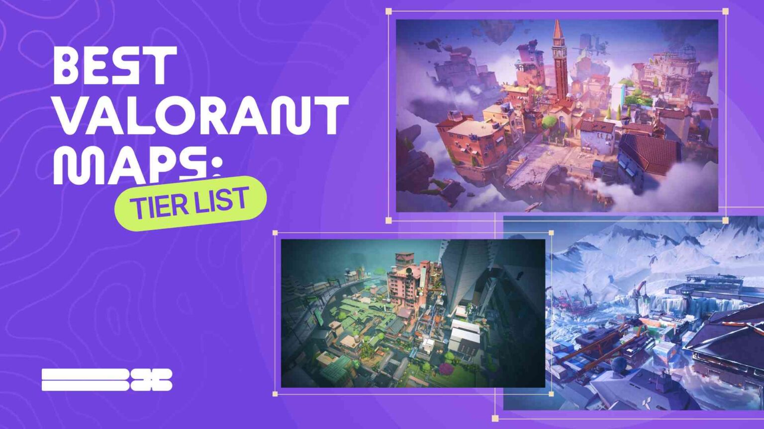 Find Out The Best Valorant Maps: Tier List – blix.gg