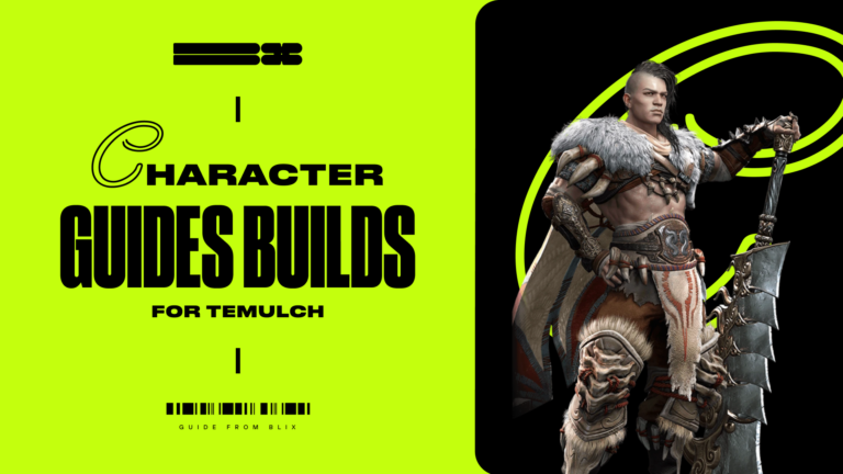Character Guides Builds for Temulch – blix.gg