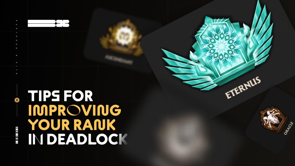 Tips for Improving Your Rank in Deadlock – blix.gg