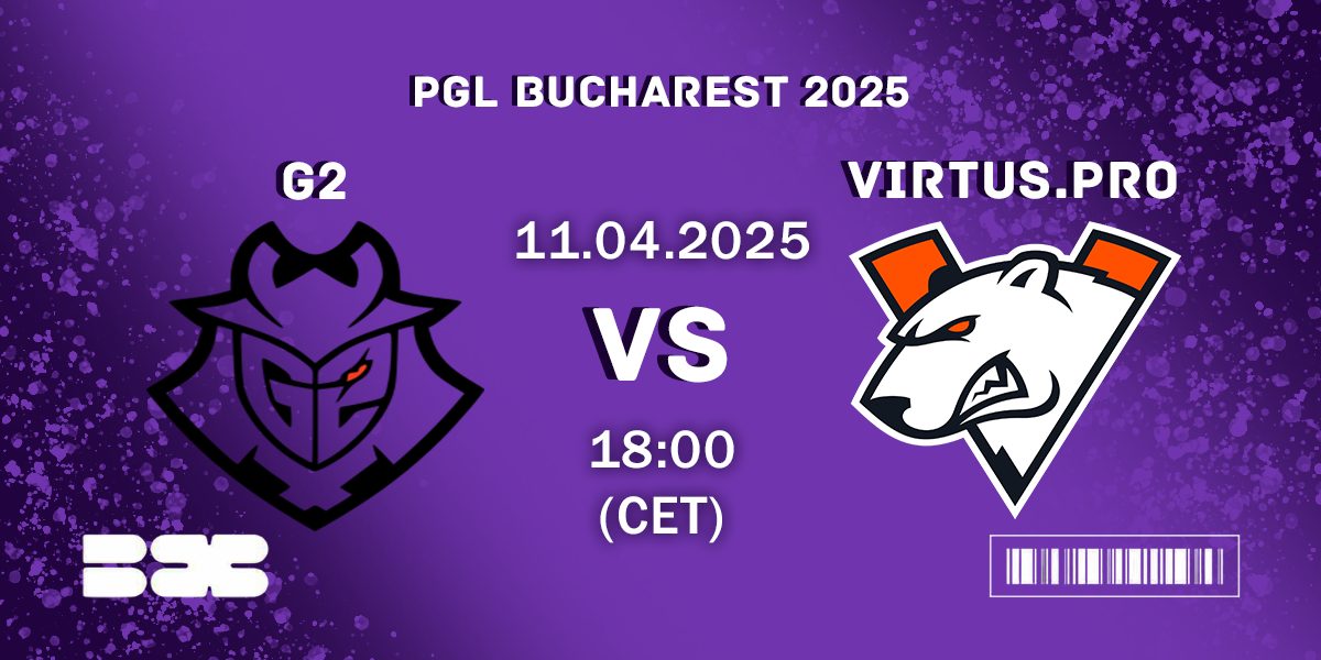G2 vs Virtus.pro - Quarter-final Prediction - PGL Bucharest 2025 – blix.gg