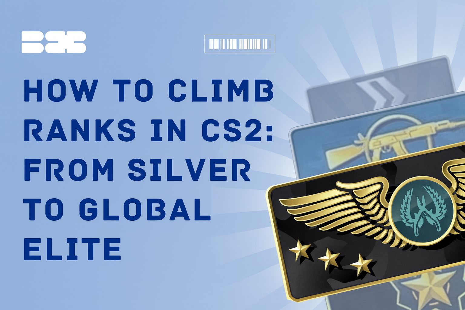 How to Climb Ranks in CS2: From Silver to Global Elite – blix.gg