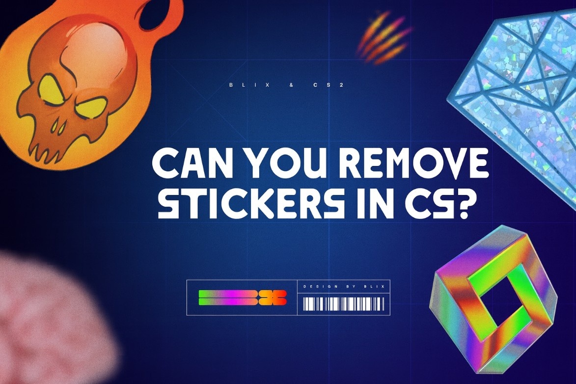 Can You Remove Stickers in CS2? A Simple Guide to Sticker Removal – blix.gg
