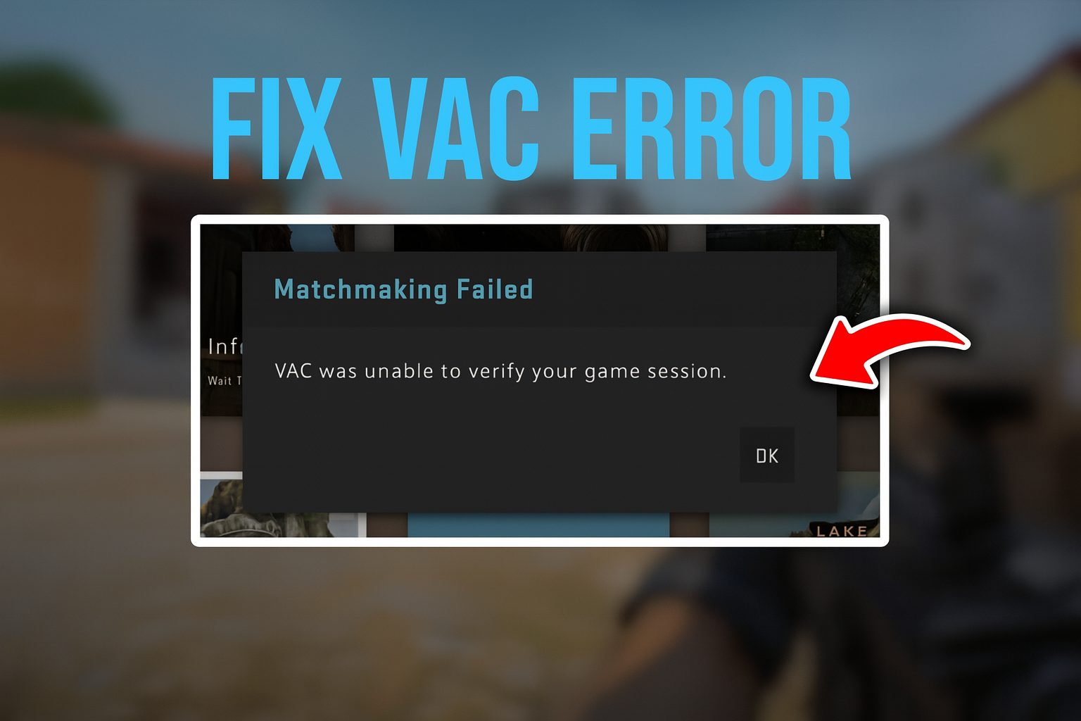 How to Fix "VAC Was Unable to Verify Your Game Session" Error in CS2 – blix.gg